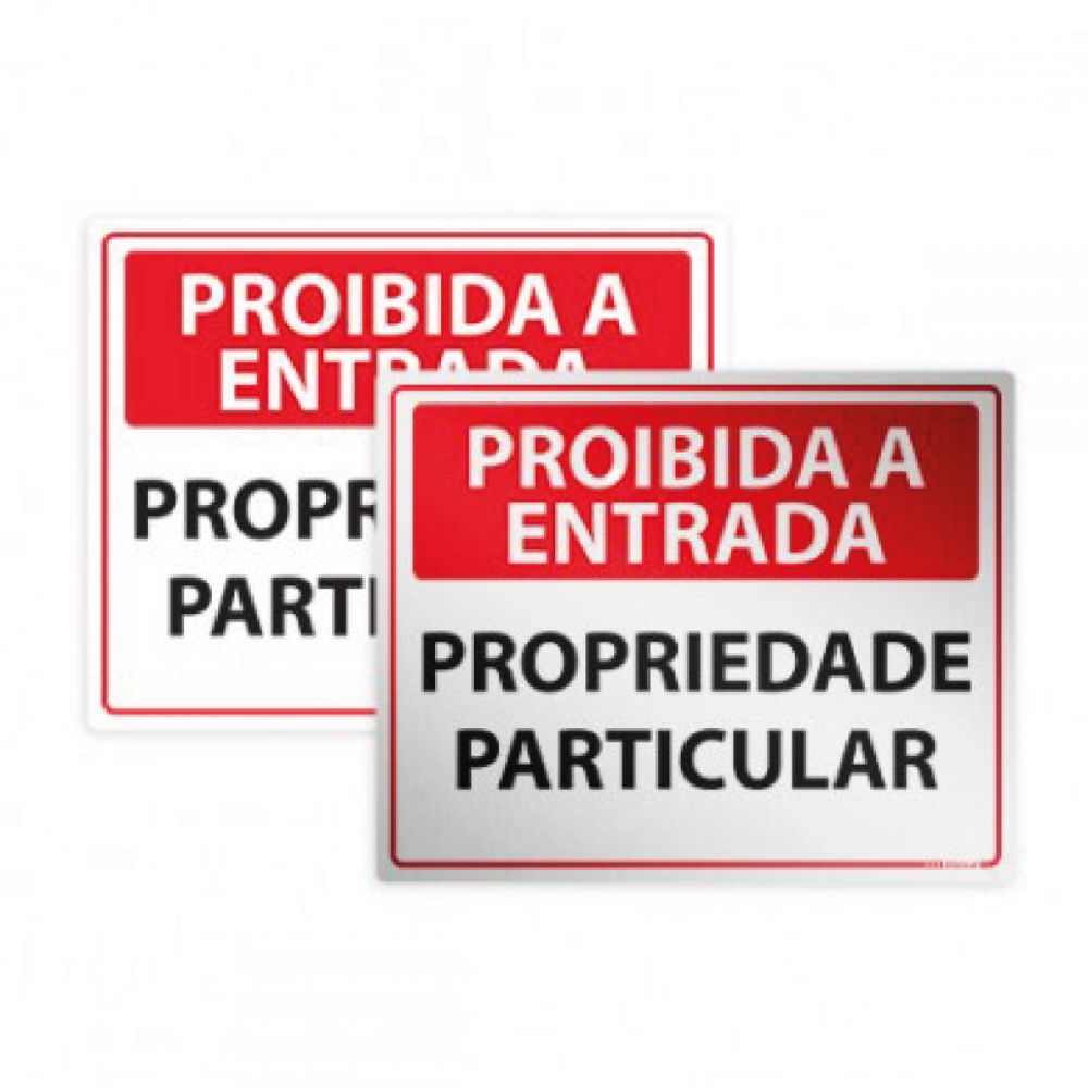 Placa Propriedade Particular - Proibida a Entrada | Afixgraf Placa Propriedade Particular - Proibida a Entrada | Afixgraf